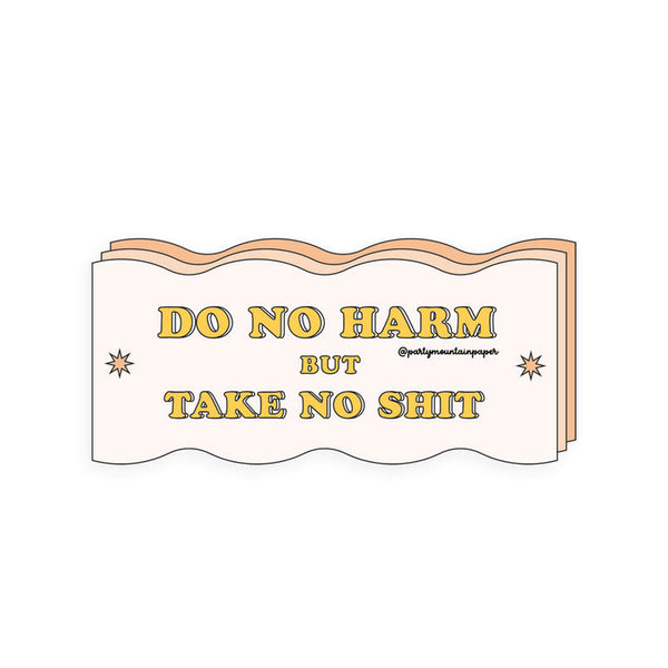 Party Mountain Paper Co. - Do No Harm Vinyl Sticker | The FARM